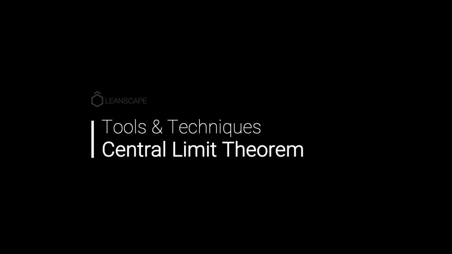 An Introduction To The Central Limit Theorem LeanScape an-introduction-to-the-central-limit-theorem-leanscape