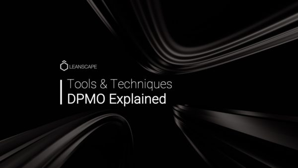 DPMO: Defects per million opportunities explained - LeanScape
